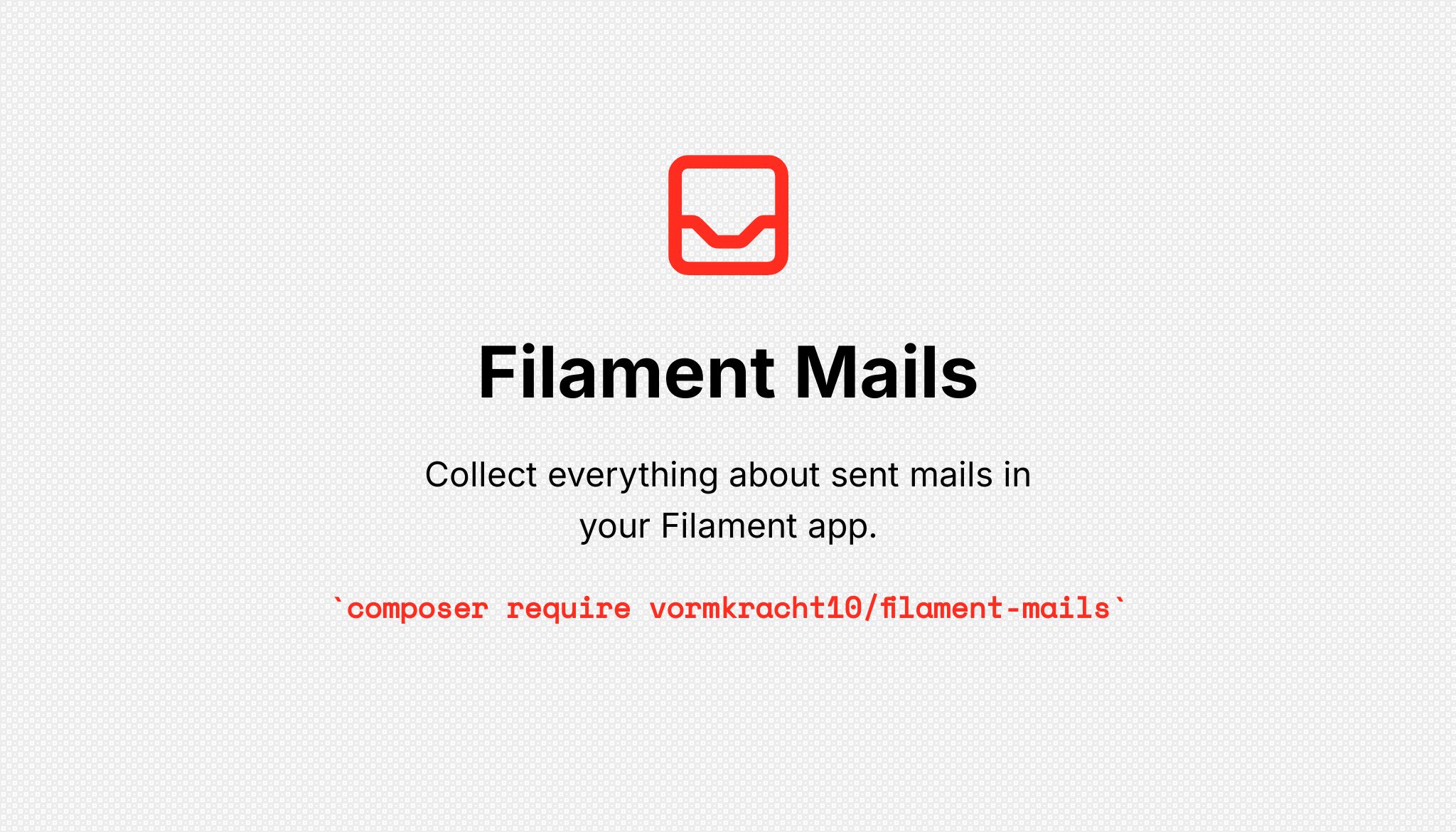 View logged mails and events in a beautiful Filament UI.