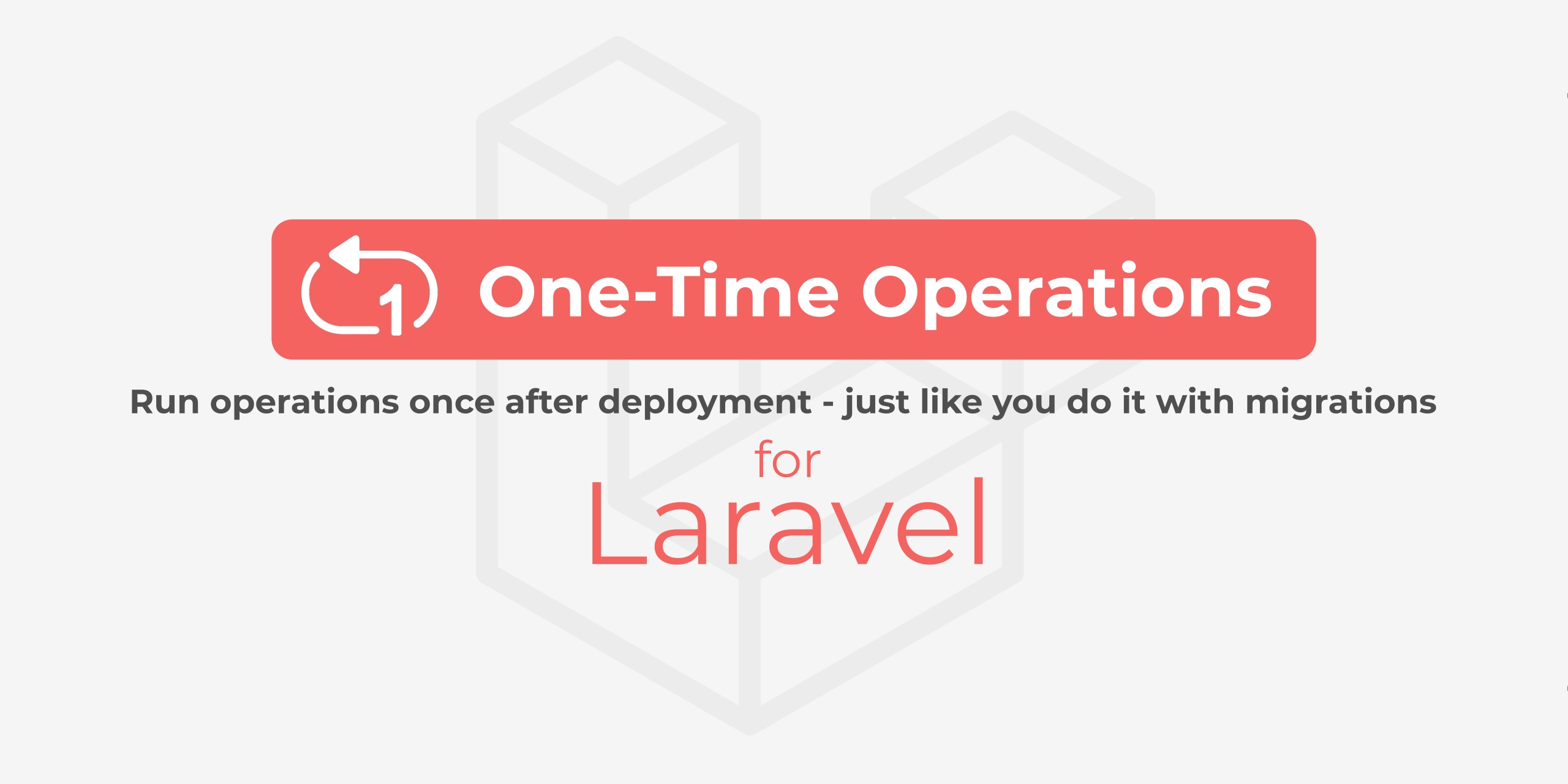 Run operations once after deployment - just like you do it with migrations!
